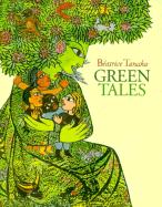 Green Tales by Tanaka, Beatrice: Fine Hardcover (1994) First Edition ...