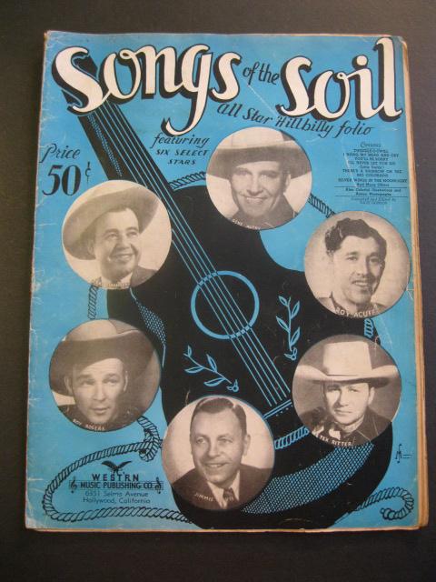 SONGS OF THE SOIL All Star Hillbilly Folio by Autry, Gene; Acuff, Roy ...
