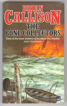 THE BONE COLLECTORS by Callison, Brian: (1985) | A Book for all Reasons ...