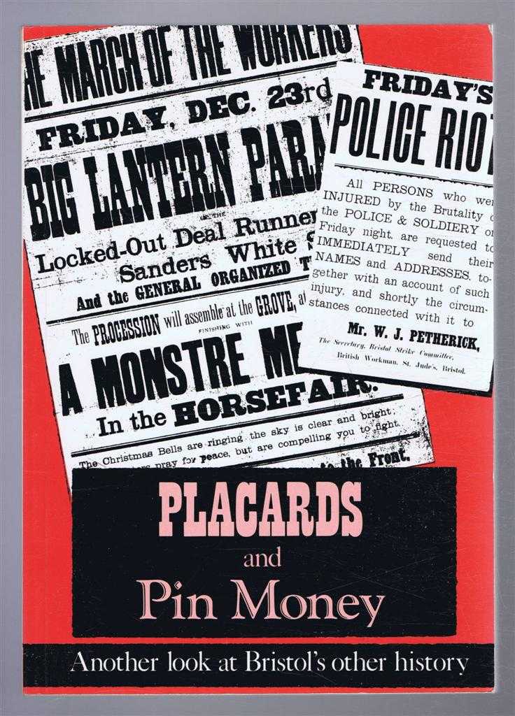 Placards and Pin Money: Another Look at Bristol's Other History by ...