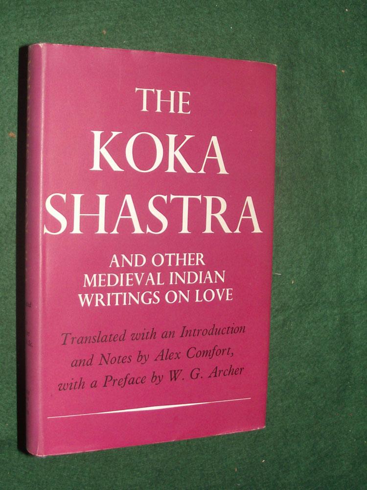 THE KOKA SHASTRA and Other Medieval Indian Writings on Love by COMFORT ...