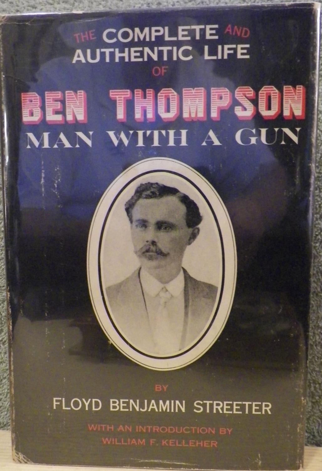 Ben Thompson Man with a Gun by Streeter, Floyd Benjamin: Very Good ...