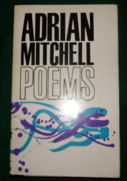 Poems by Adrian Mitchell: Near Fine Hardcover (1964) 1st Edition ...