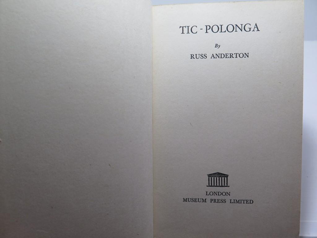 Tic-Polonga by Anderton, Russ: Very Good Hardcover (1954) 1st Edition ...