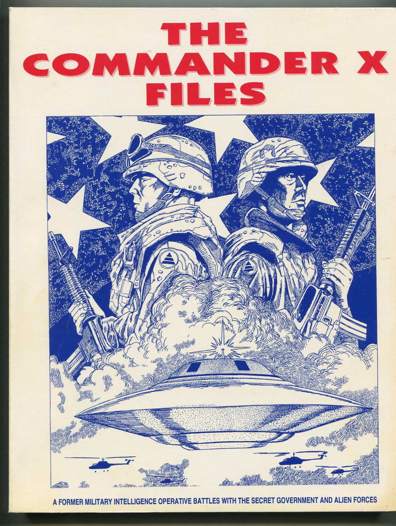 The Commander X Files A Former Military Intelligence Operative Battles ...