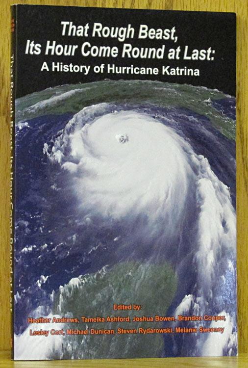 That Rough Beast, Its Hour Come Round at Last: A History of Hurricane ...