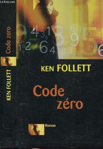CODE ZERO de FOLLETT KEN: bon Couverture souple (2001) | Le-Livre
