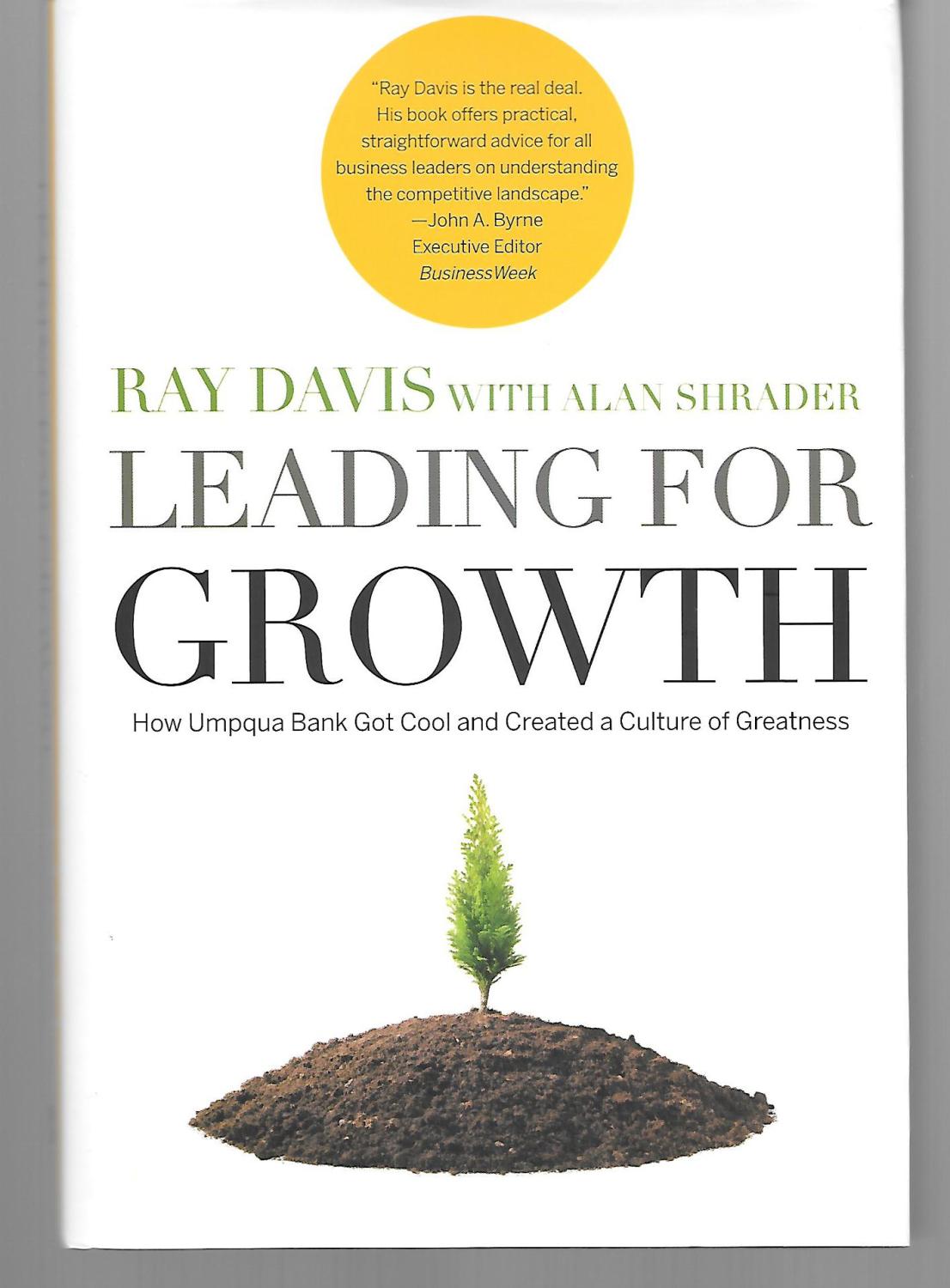 Leading For Growth by Ray Davis With Alan Shrader: Very Good Hardcover ...