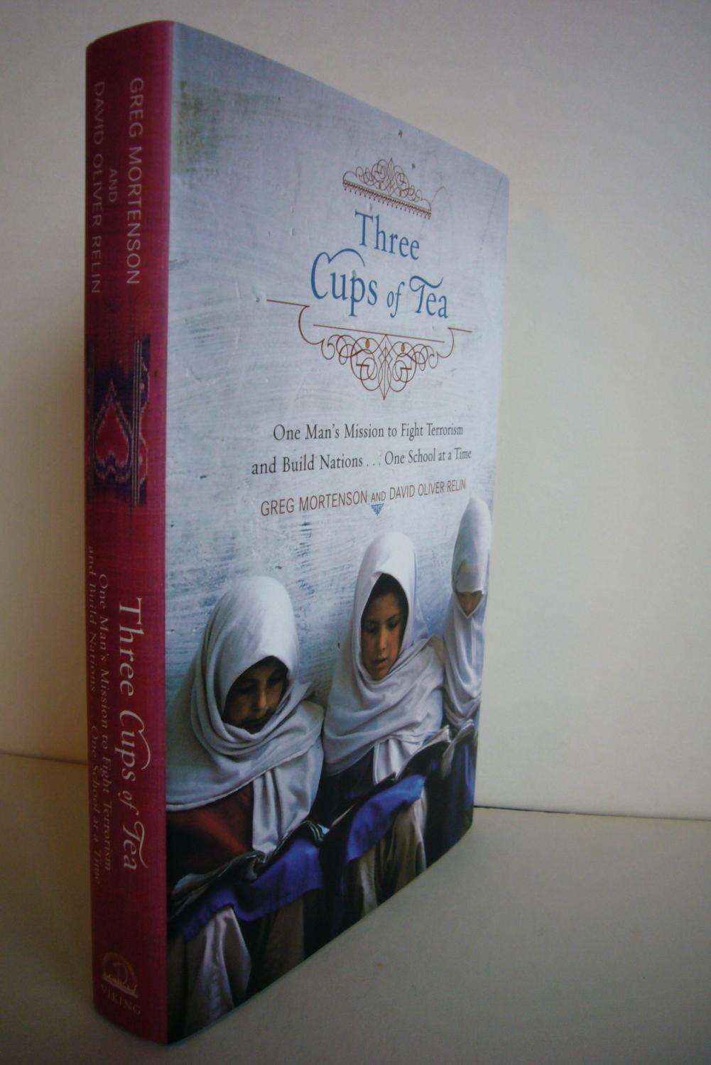 Three Cups of Tea by Mortenson, Greg and David Oliver Relin: Fine ...