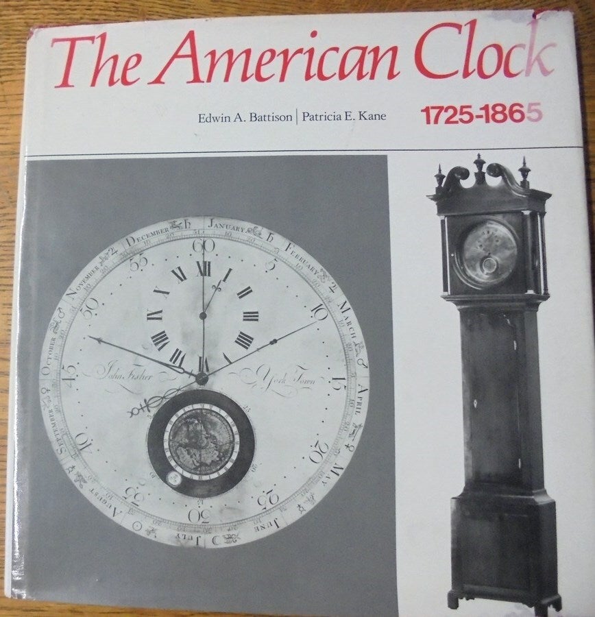 The American Clock, 1725-1865: The Mabel Brady Garvan and Other ...