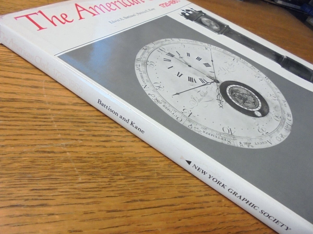 The American Clock, 1725-1865: The Mabel Brady Garvan and Other ...