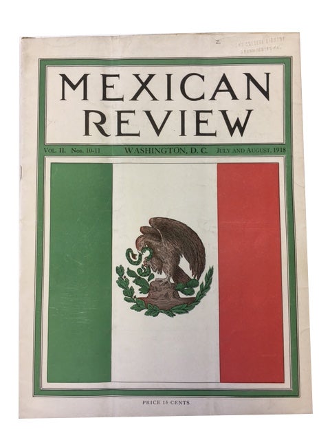 The Mexican Review, 10 Issues: Vol. II, Nos. 1, 2, 3, 5, 6, 7, 8, 9, 10 ...