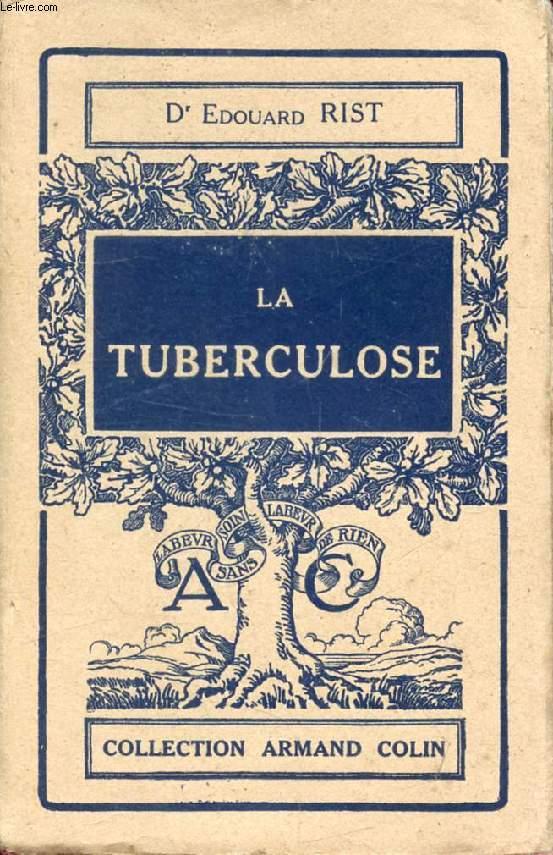 LA TUBERCULOSE by RIST Dr EDOUARD: bon Couverture souple (1927) | Le-Livre