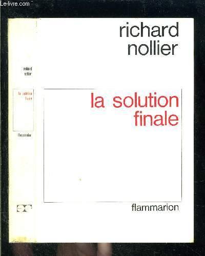 LA SOLUTION FINALE von NOLLIER RICHARD: bon Couverture souple (1966 ...