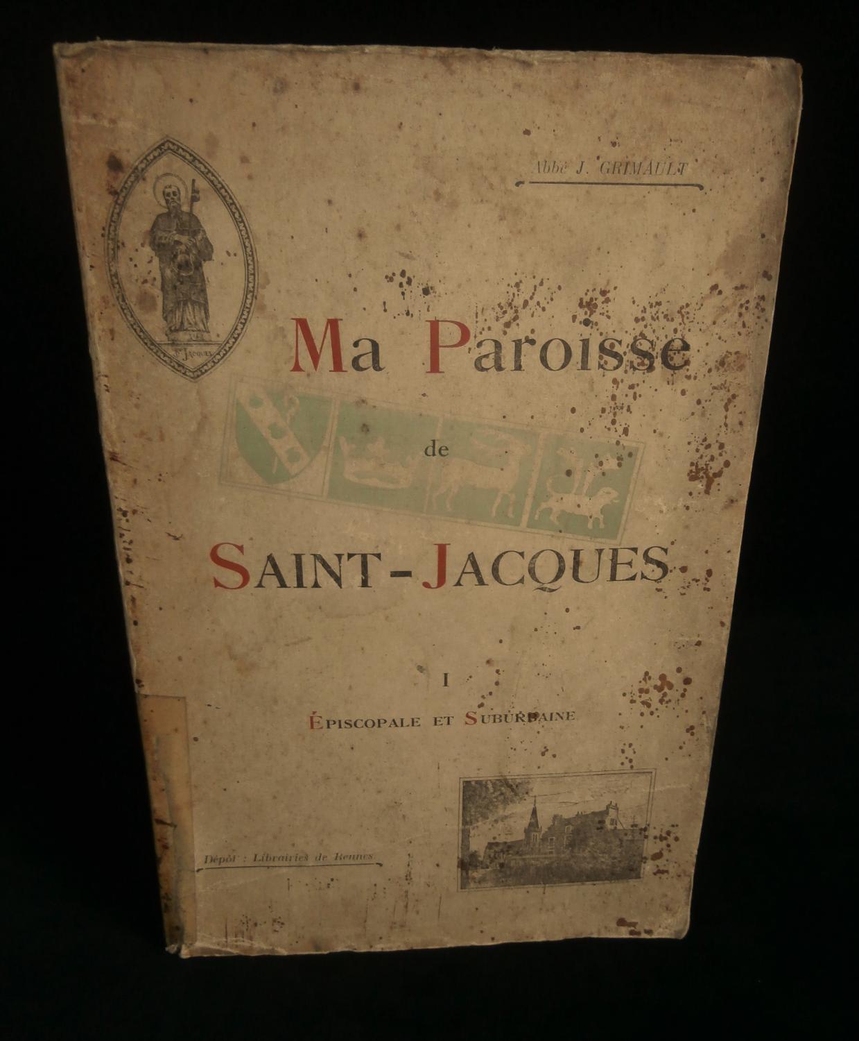 MA PAROISSE DE SAINT-JACQUES ( SAINT-JACQUES-DE-LA-LANDE ) , Episcopale ... MA PAROISSE DE SAINT-JACQUES ( SAINT-JACQUES-DE-LA-LANDE ) , Episcopale ...