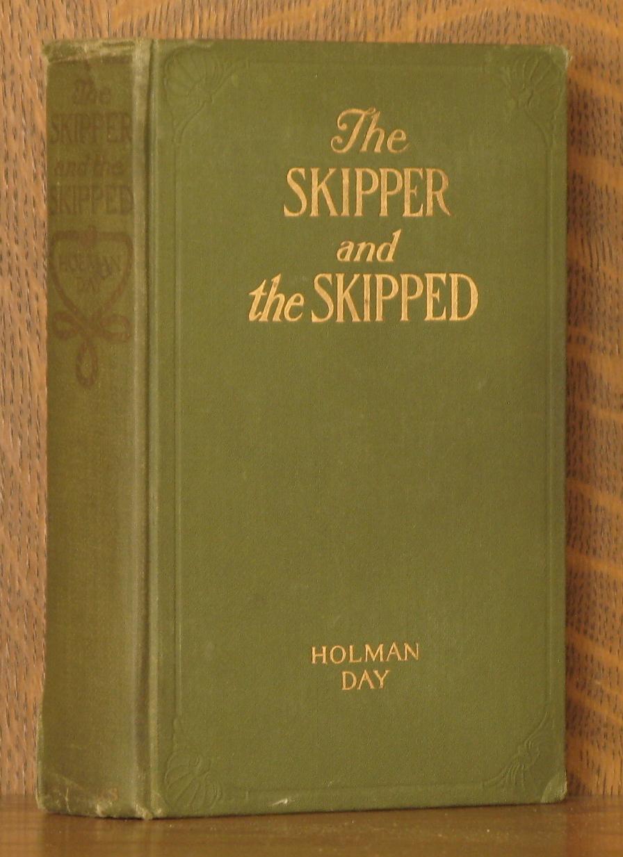 THE SKIPPER AND THE SKIPPED - Being the Shore Log of Cap'n Aaron Sproul ...