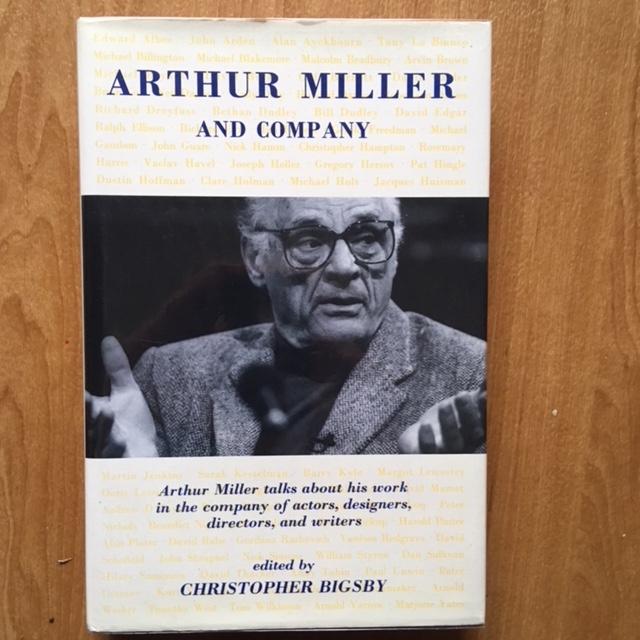 Arthur Miller and Company by Christopher Bigsby (Editor), Illustrated ...