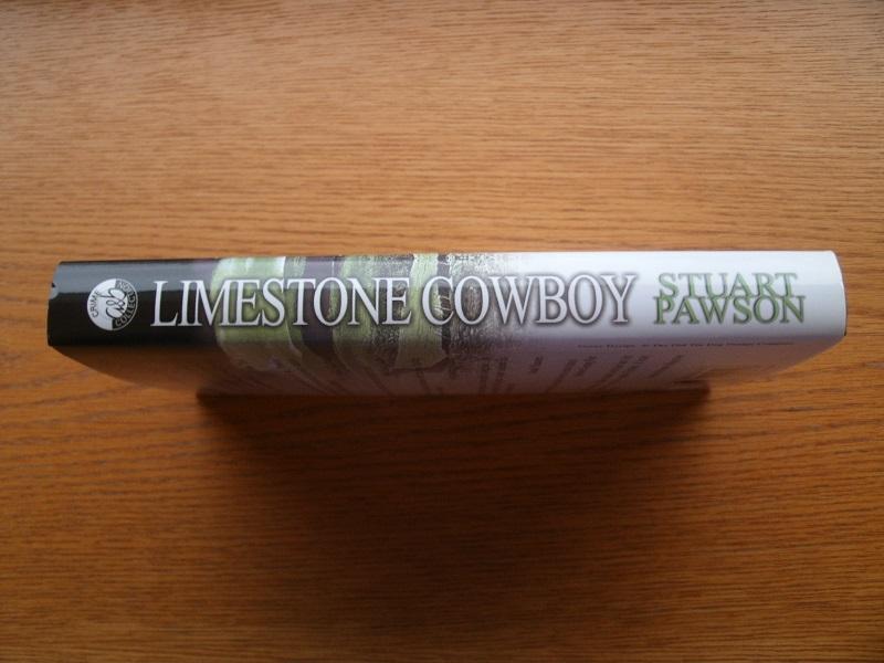 Limestone Cowboy by Pawson, Stuart: Fine Hardcover (2003) 1st Edition ...