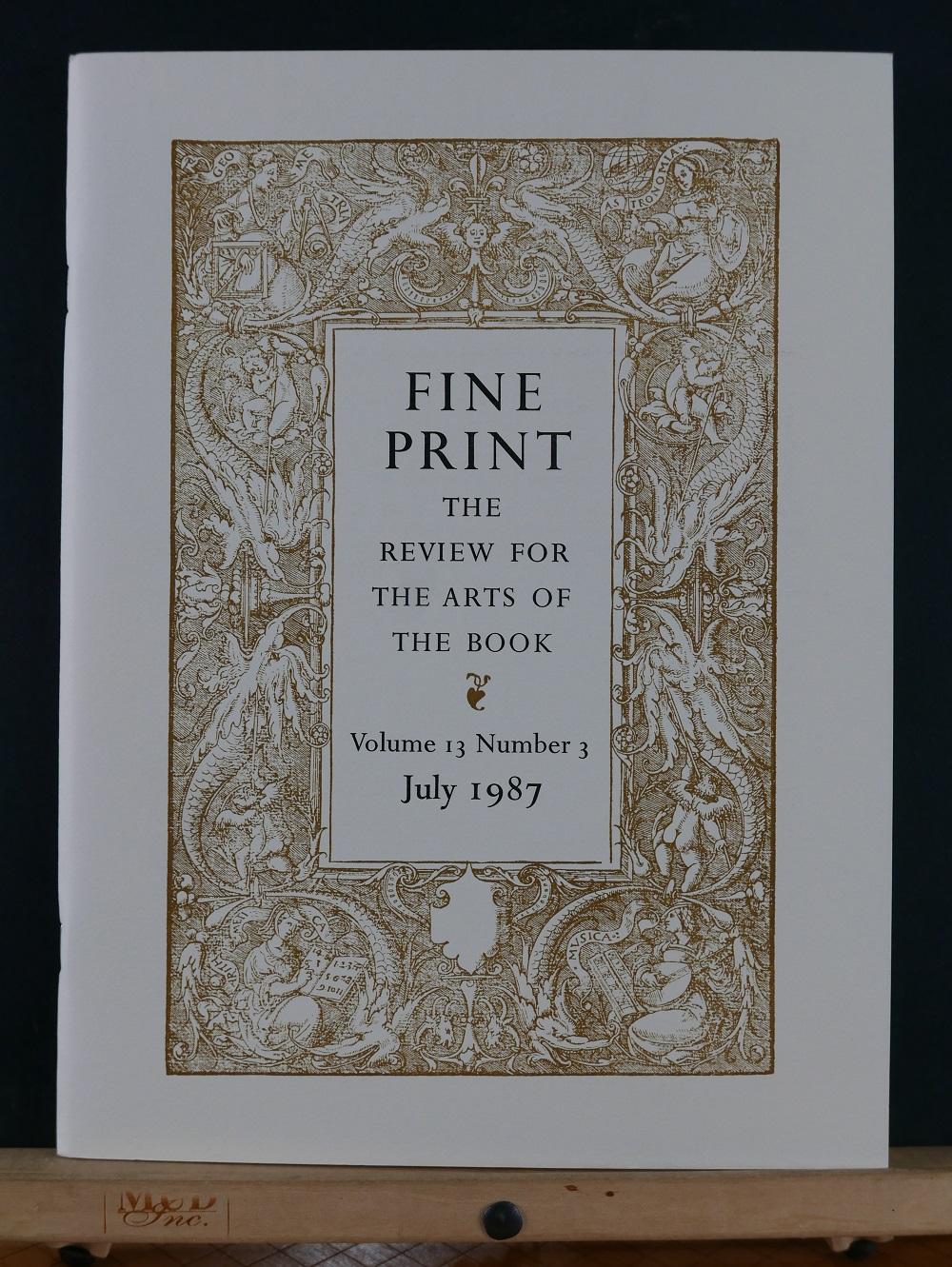 Fine Print: A Review for the Arts of the Book, July 1987; Vol 13, #3 by ...