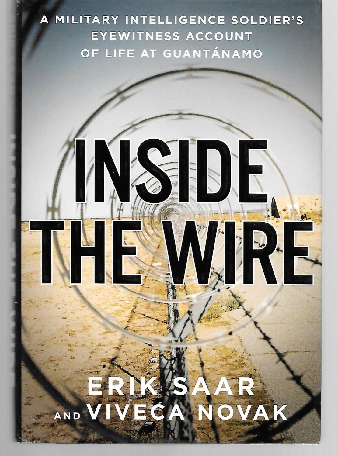 Inside The Wire by Erik Saar And Viveca Novak: Very Good Hardcover ...