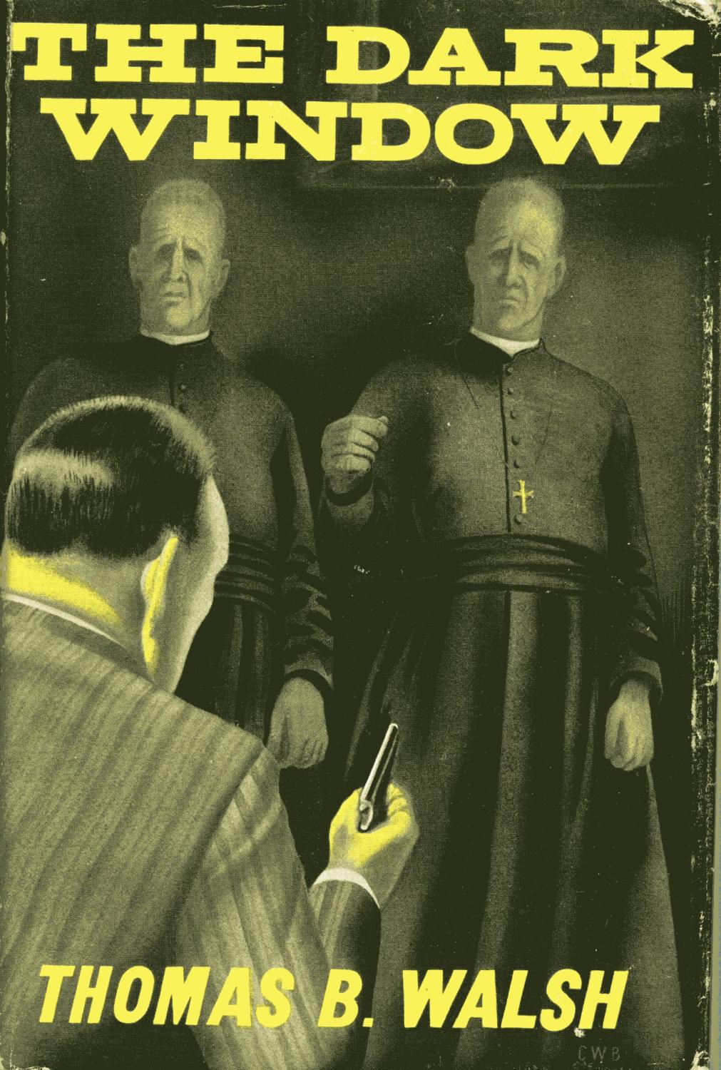 The Dark Window by WALSH, THOMAS B.: Fine Hardcover (1956) 1st Edition ...