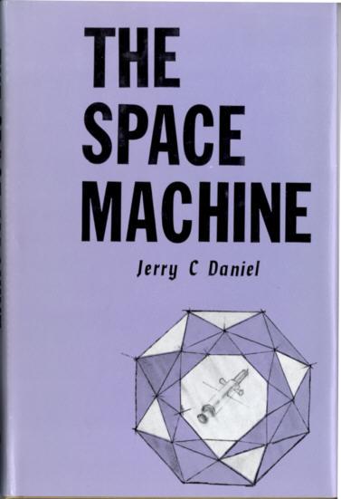The Space Machine by Daniels, Les: Fine Hardcover (1971) First U.S ...