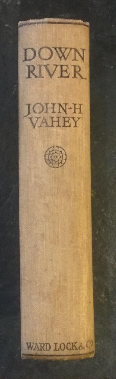 Down River by John H. Vahey: Very Good Hardcover (1925) 1st Edition ...