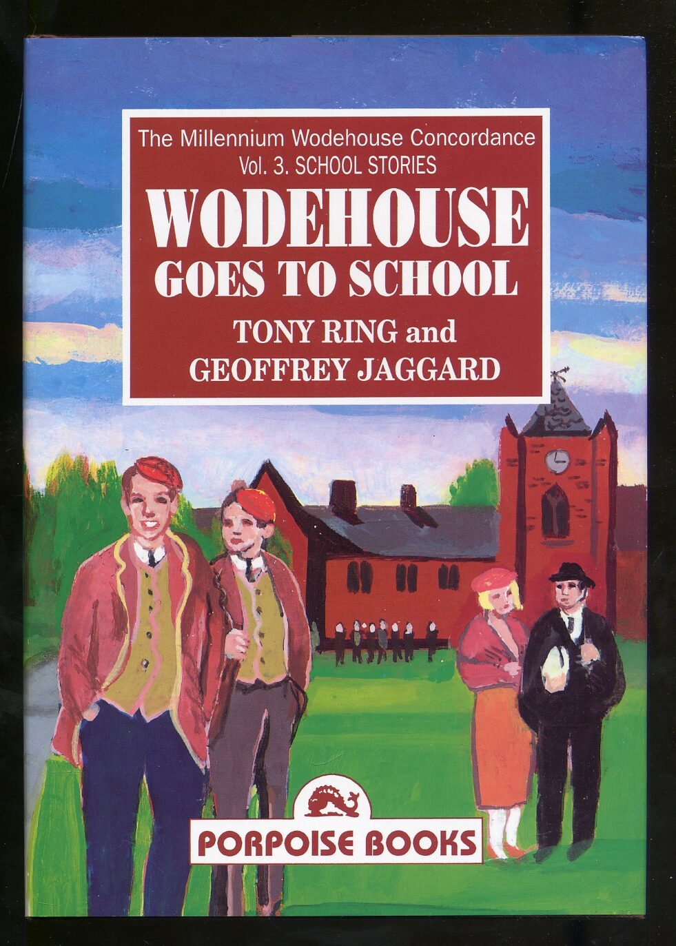 Wodehouse Goes To School by RING, Tony and Geoffrey JAGGARD: Fine ...