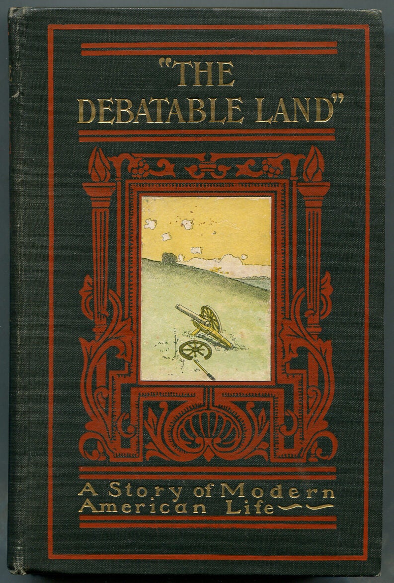 The Debatable Land by COLTON, Arthur: Fine Hardcover (1901) | Between ...