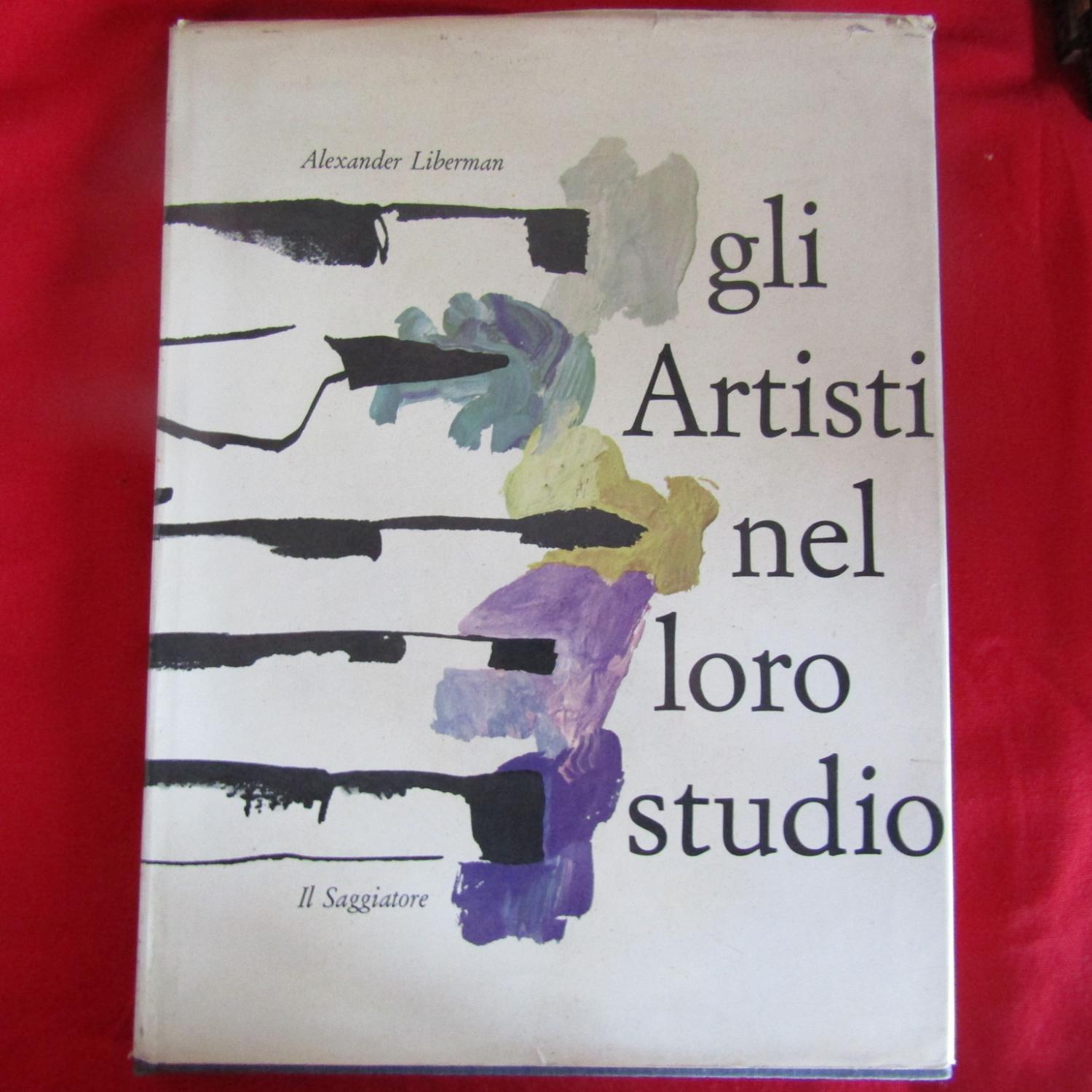 Gli artisti nel loro studio by Alexander Liberman: (1961) | Antonio ...