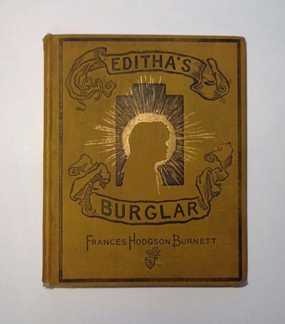Editha's Burglar par Frances Hodgson Burnett: Good Hardcover (1888) 1st ...