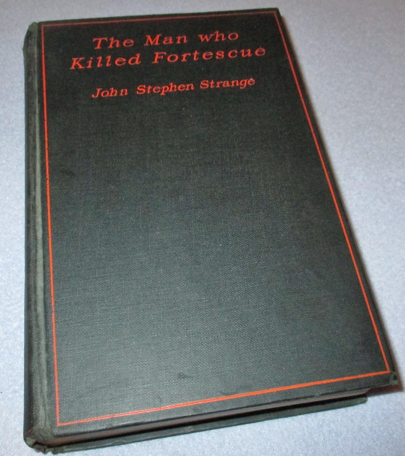 The Man Who Killed Fortescue (1929 1st edition) by John Stephen Strange ...