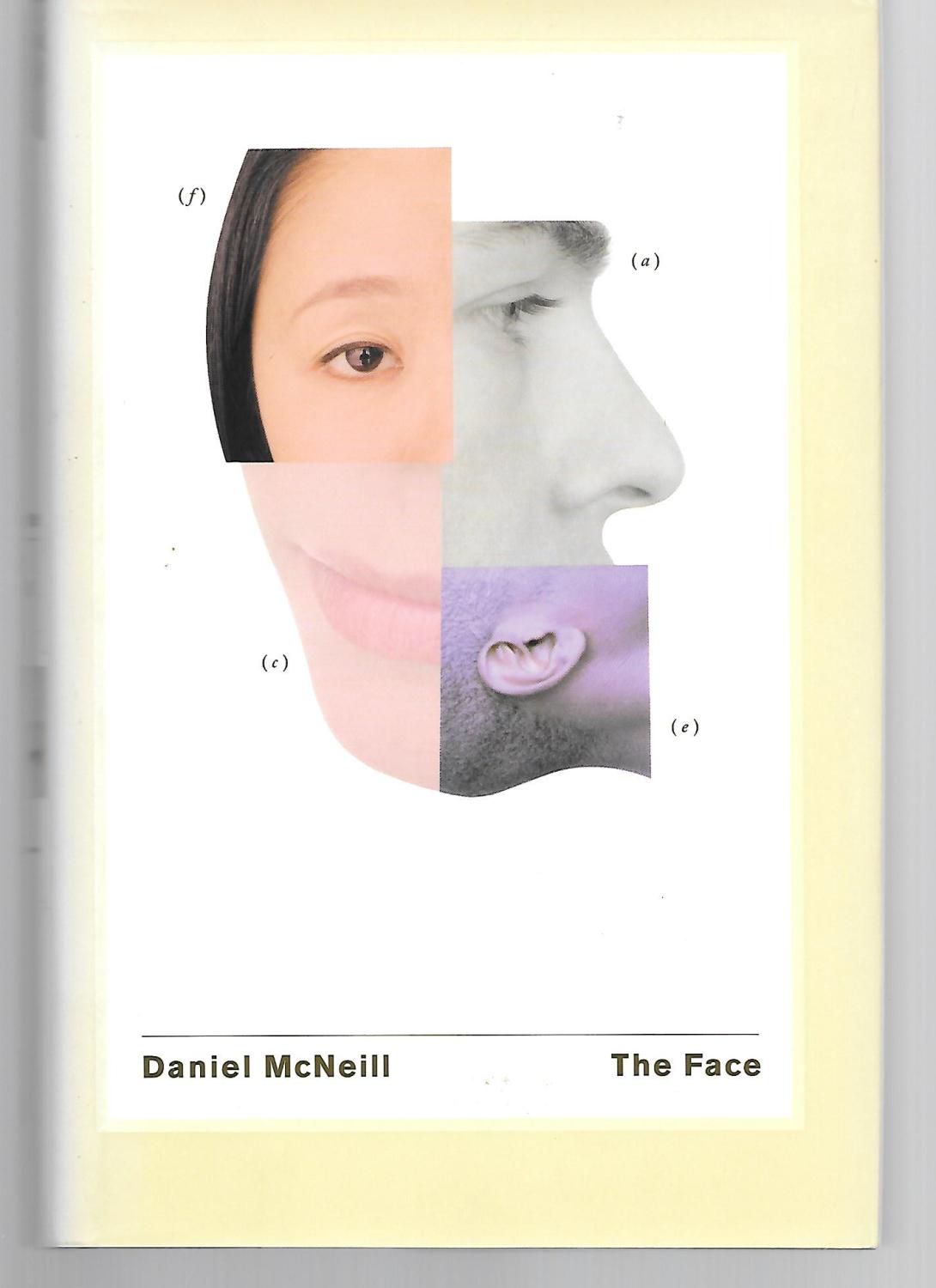 The Face by Daniel Mcneill: Very Good Hardcover (1998) 1st Edition ...