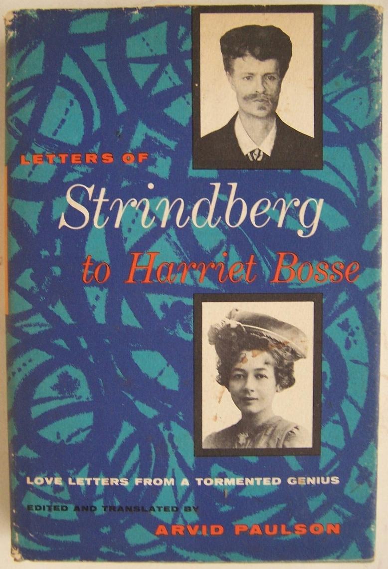 Letters Of Strindberg to Harriet Bosse by Paulson, Arvid: Very Good ...