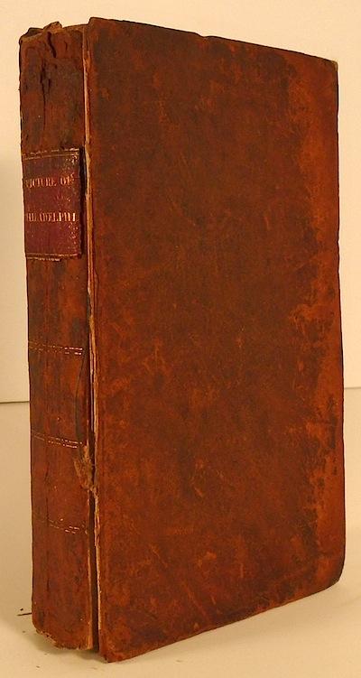 The Picture of Philadelphia, Giving an Account of Its Origin, Increase ...