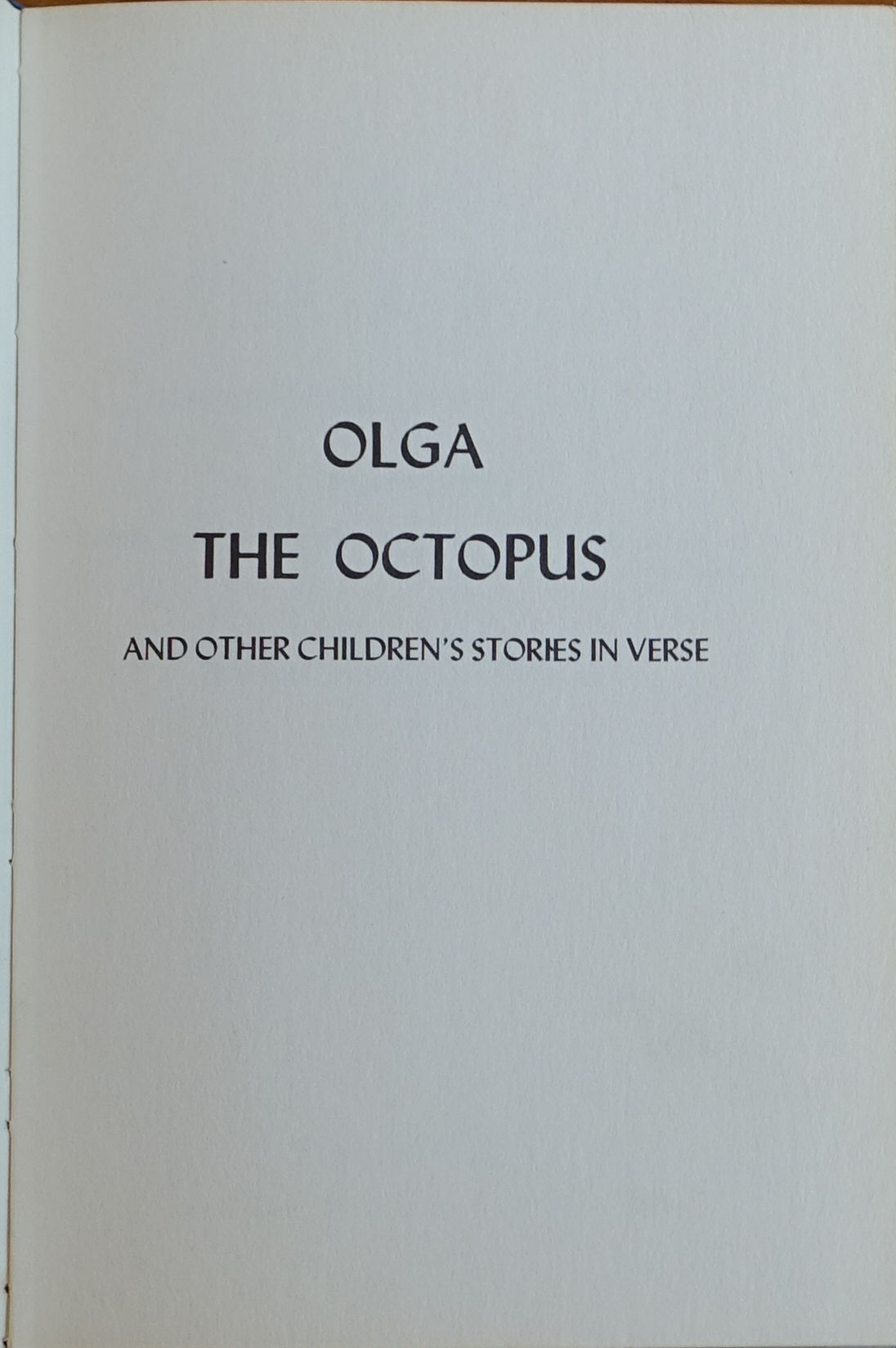 Olga the Octopus and Other Children's Stories in Verse by Rosenthal ...