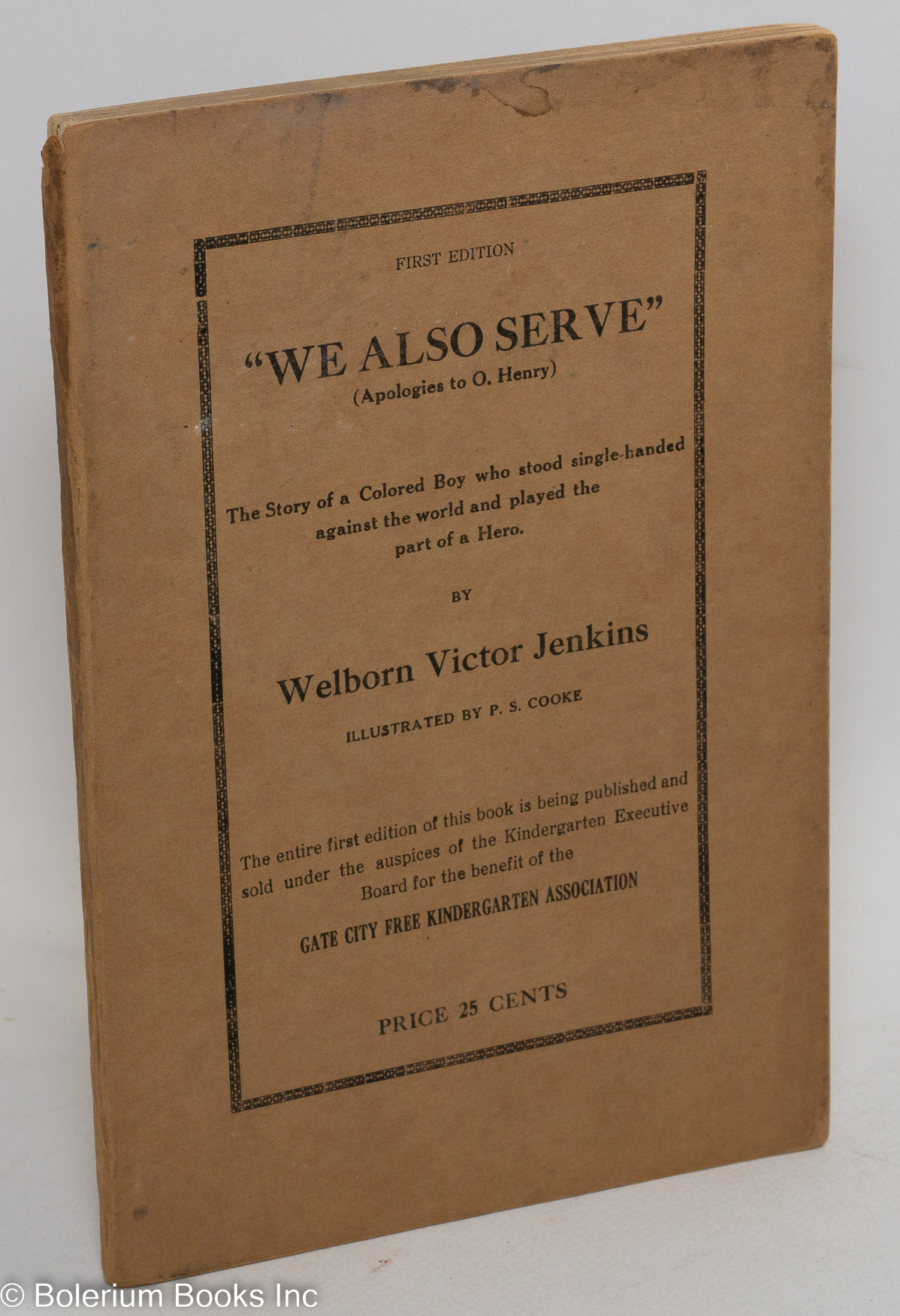 "We also serve" (apologies to O. Henry). The story of a colored boy who ...