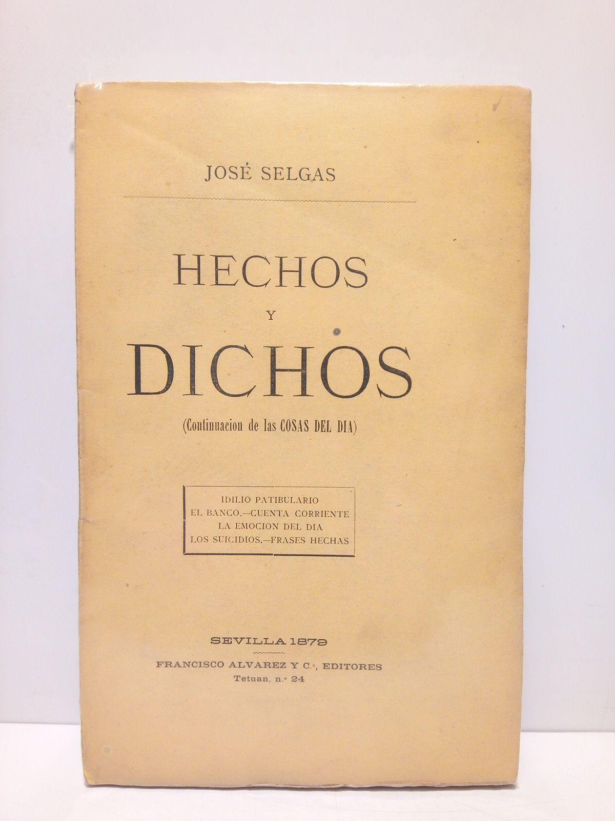 Hechos y dichos. (Continuación de las Cosas del Día): Idilio ...