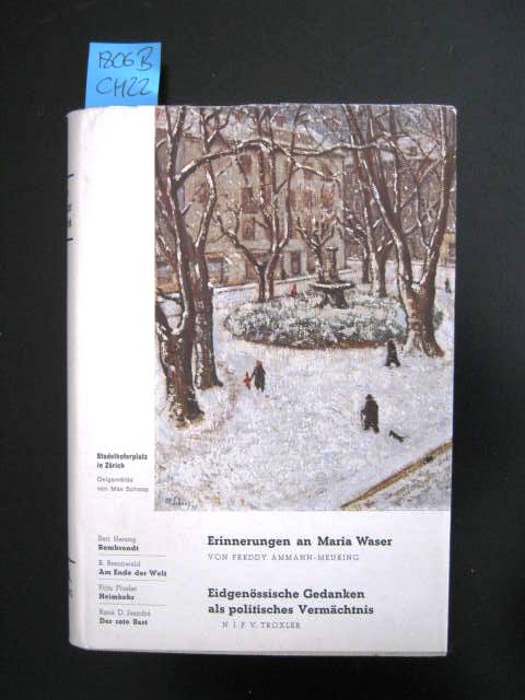 Neue Schweizer Bibliothek Band 44. Erinnerungen an Maria Waser ...