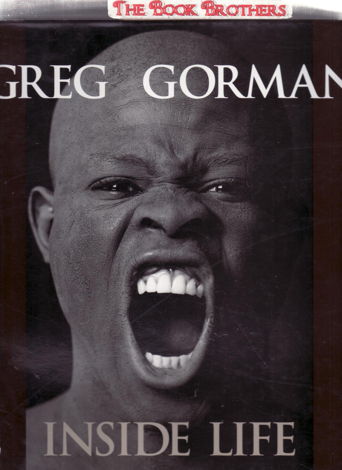 Greg Gorman Inside Life by Gorman, Greg: Very Good Hardcover (1997) 1st ...