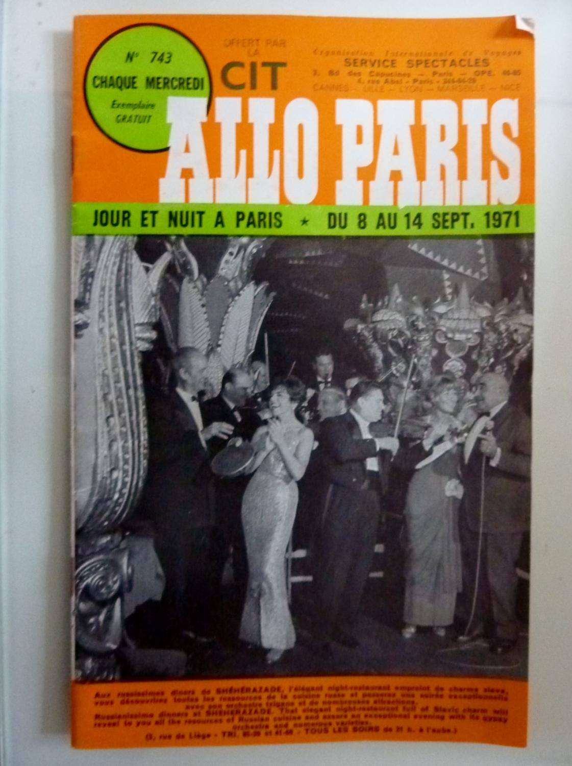 Offert par la CIT - ALLO PARIS n.° 743 Chaque Mercredi JOUR ET NUIT A PARIS DU 8 AU 14 SEPT ...