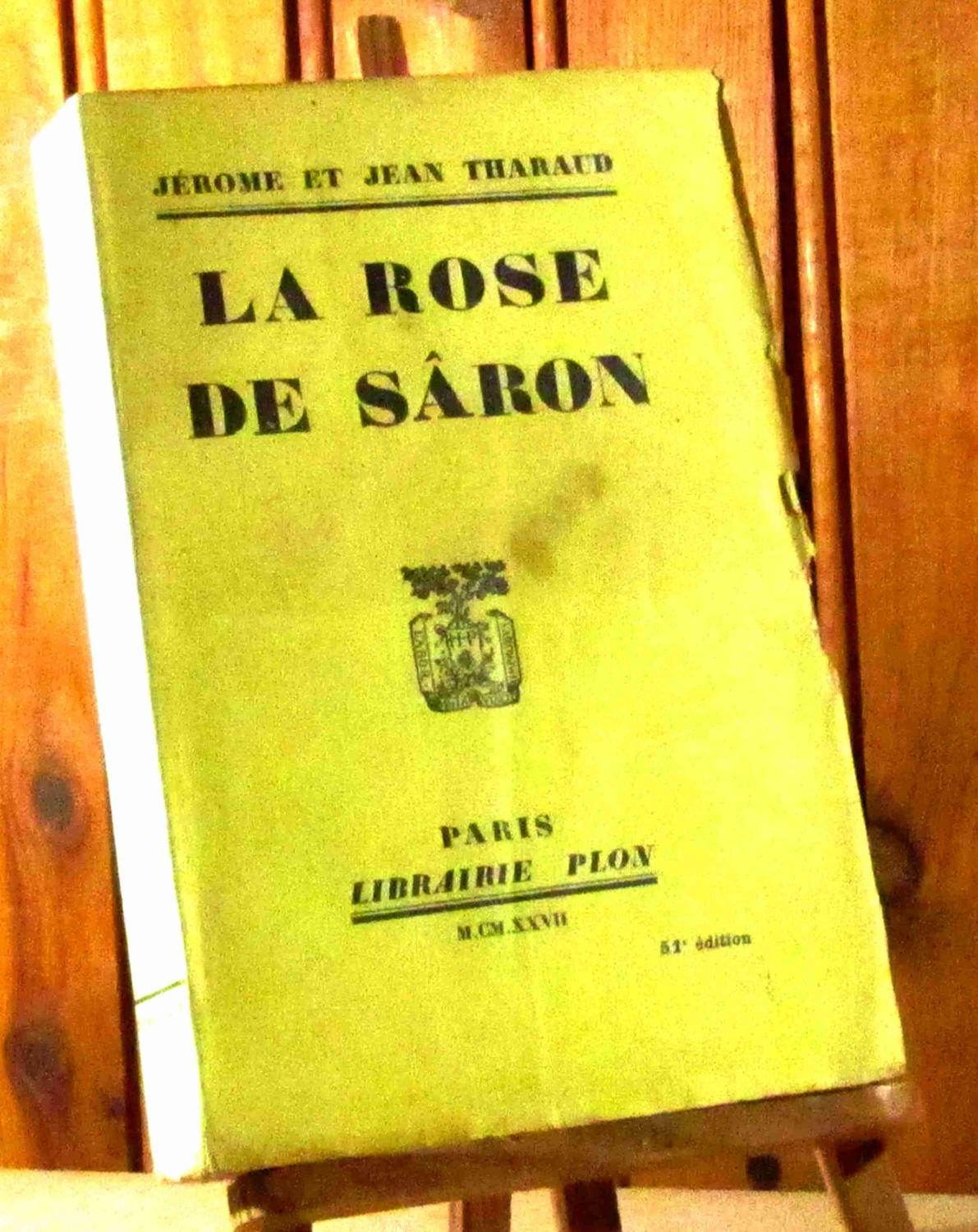LA ROSE DE SARON by THARAUD Jerome et Jean: (1927) | Livres 113