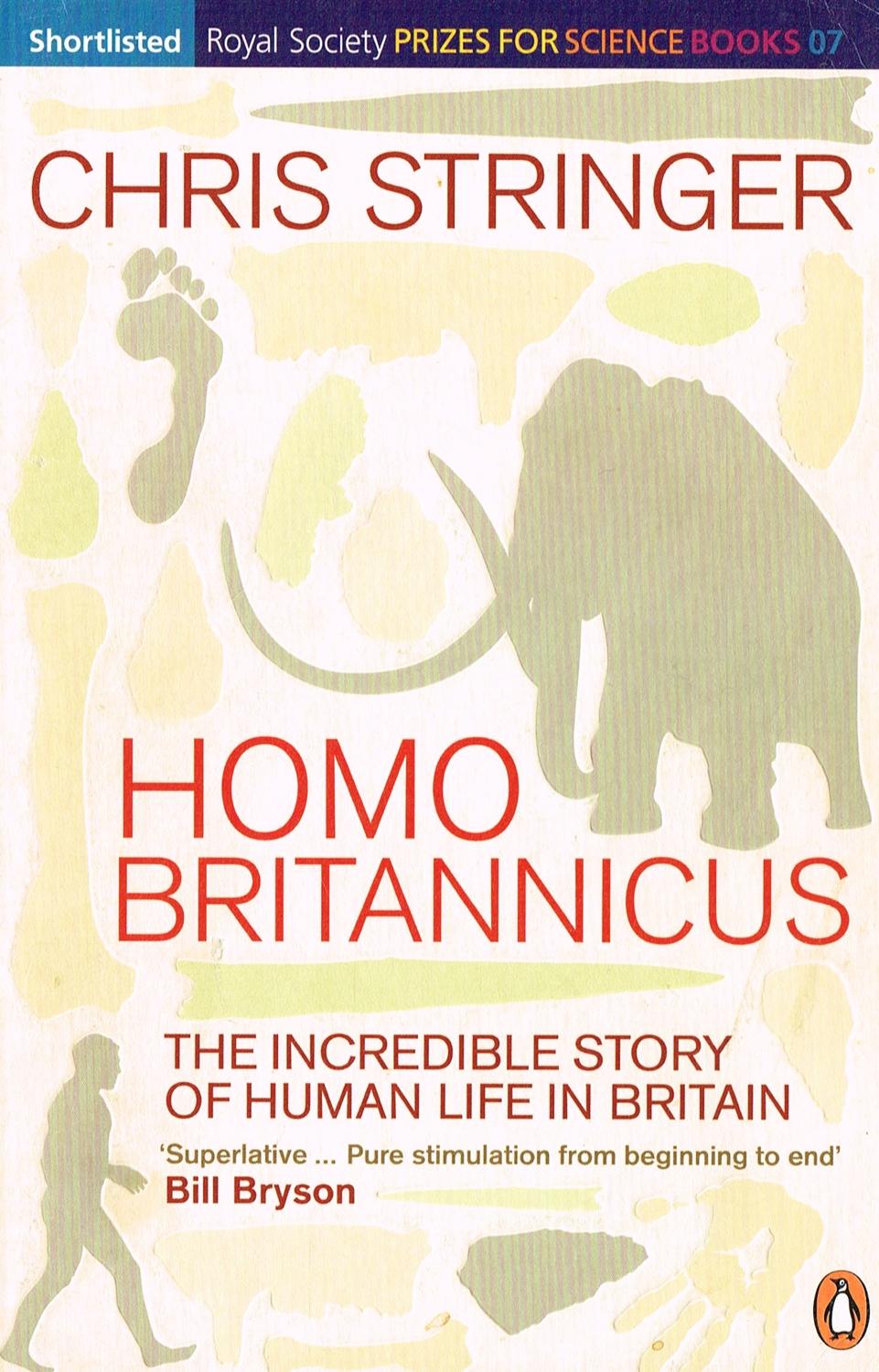 Homo Britannicus : The Incredible Story Of Human Life In Britain : by ...