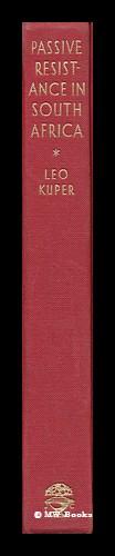 Passive Resistance in South Africa by Kuper, Leo: (1956) First Edition ...