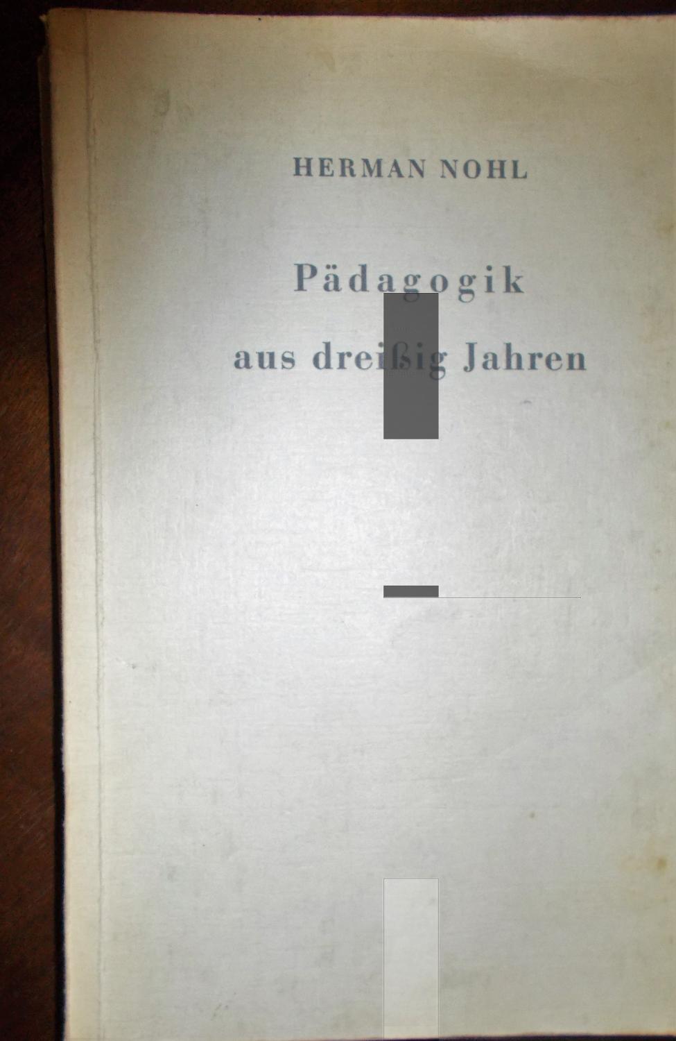 Pädagogik aus dreißig Jahren by Herman Nohl: Gut bis sehr gut Softcover ...