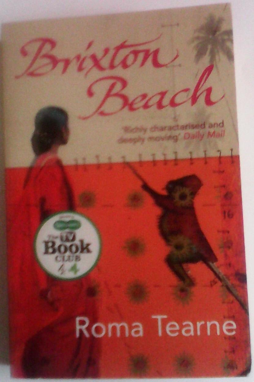 Brixton Beach by Roma Tearne: Very Good Soft cover (2011) 1st Edition ...