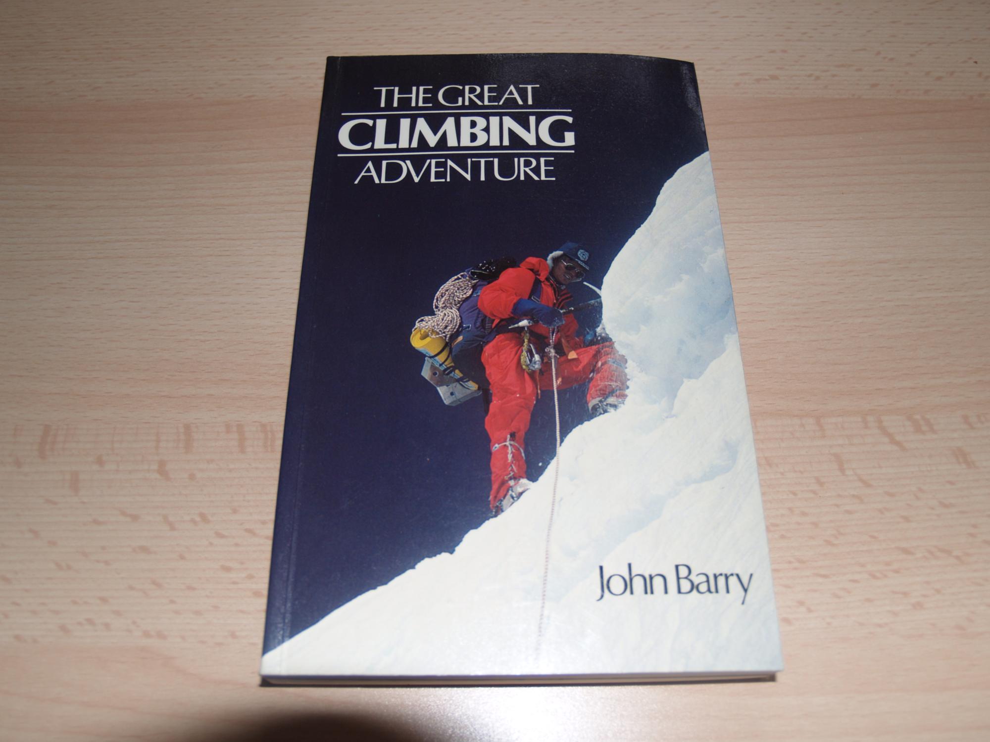 The Great Climbing Adventure by Barry, John: Very Good Soft cover (1986 ...