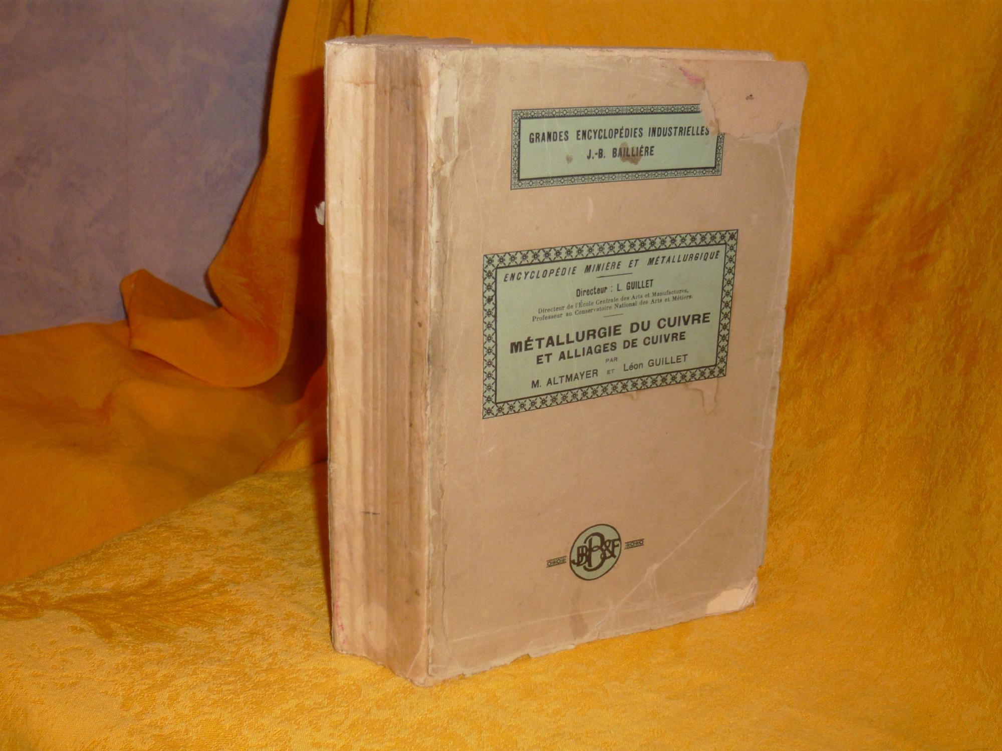 Métallurgie Du Cuivre Et Alliages De Cuivre by Altmayer M. Et Guillet ...