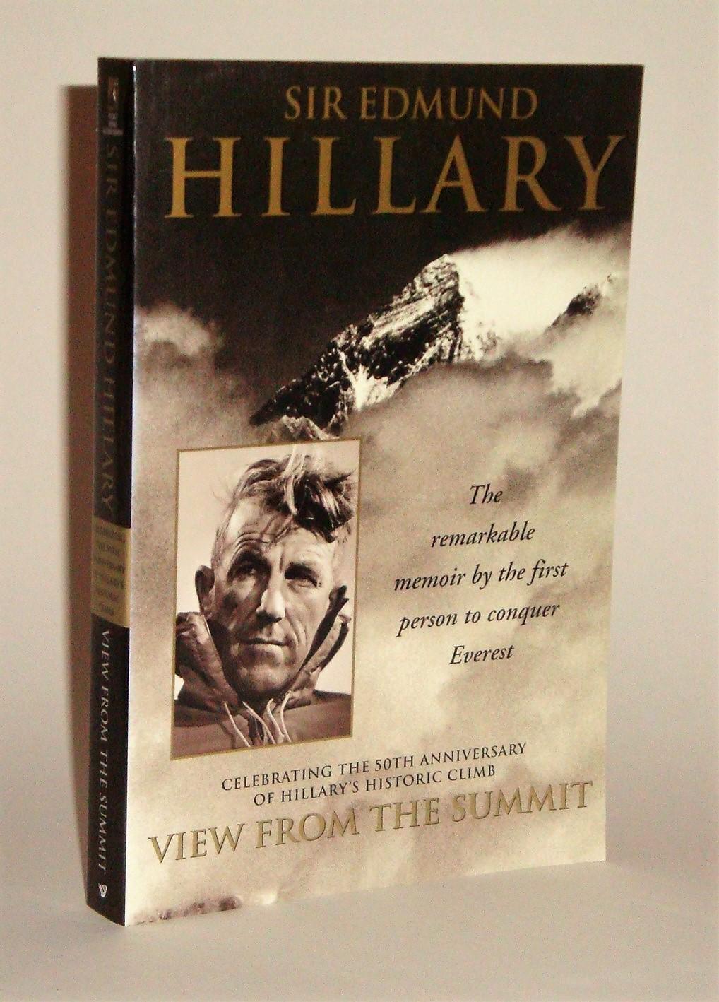 View from the Summit by Hillary, Sir Edmund & Lowe, George: Very Good ...