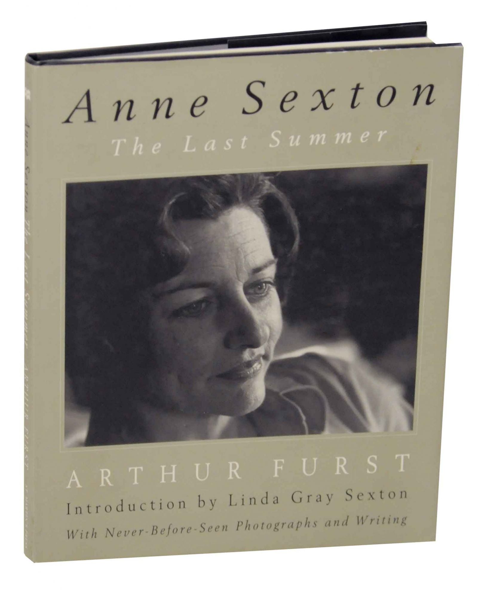 Anne Sexton: The Last Summer by SEXTON, Anne and Arthur Furst: (2000 ...
